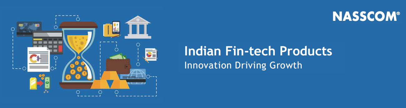 Indian Fin-tech Products - Innovation Driving Growth | nasscom